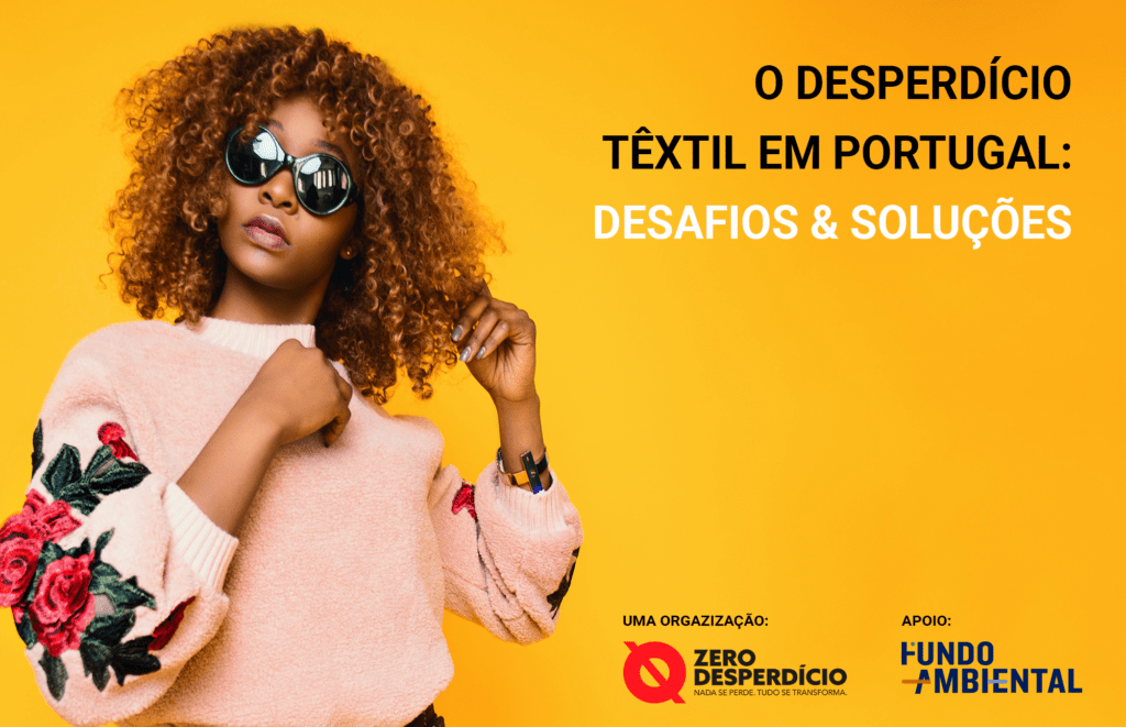 DESPERDÍCIO TÊXTIL EM PORTUGAL - Dariacordar